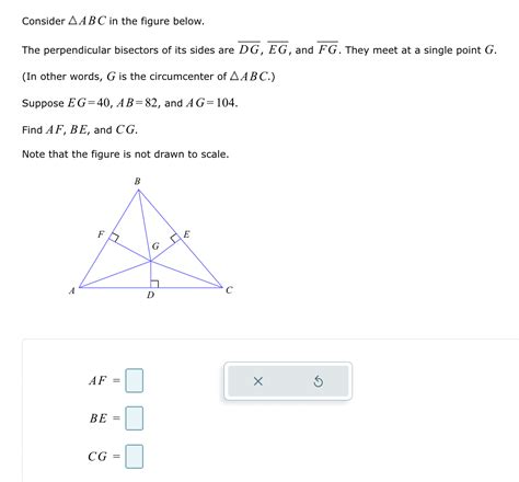 Consider A B C In The Figure Below The Perpendicular Bisectors Of Its Sides Are D G E G And F