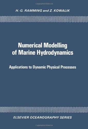 Numerical Modelling Of Marine Hydrodynamics Applications To Dynamic