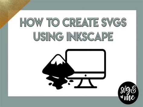 How To Create Svgs Using Inkscape Cricut Tutorials Cricut Cuttlebug Cricut
