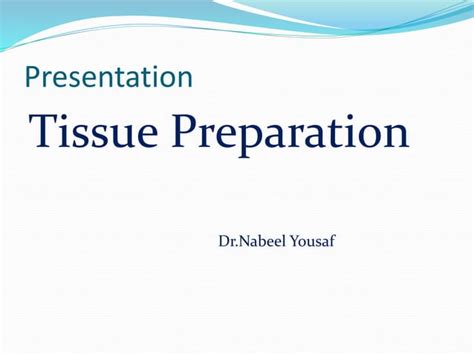 Tissue Preparation Histology Pptx