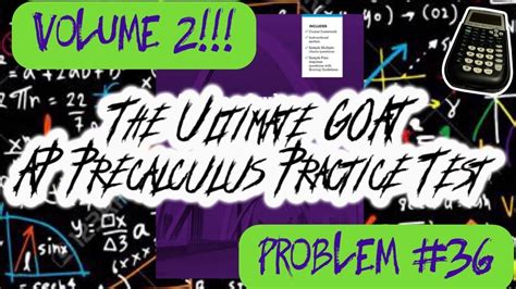 The Ultimate Goat Ap Precalculus Practice Test Volume 2 Problem 36