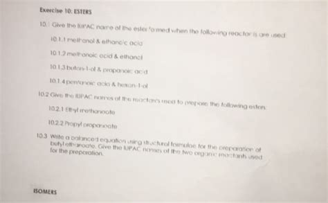 Exercise 10 Esters 101 Give The Iupac Studyx