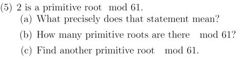 solved 5 2 is a primitive root mod61 a what precisely