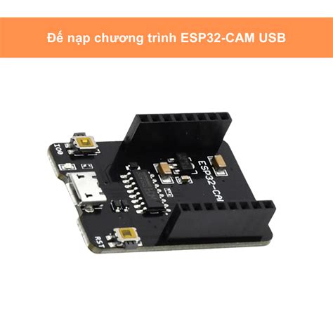 Đế Nạp Chương Trình Esp32 Cam Usb Programming Adapte Linh Kiện Điện Tử 3m