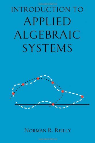 Solutions For Introduction To Applied Algebraic Systems 1st By Norman R