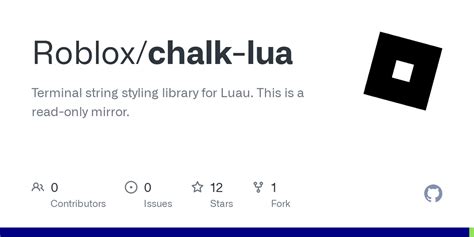 GitHub Roblox Chalk Lua Terminal String Styling Library For Luau This Is A Read Only Mirror