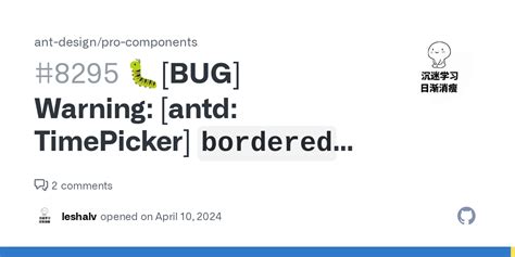 🐛 Bug Warning Antd Timepicker `bordered` Is Deprecated Please Use
