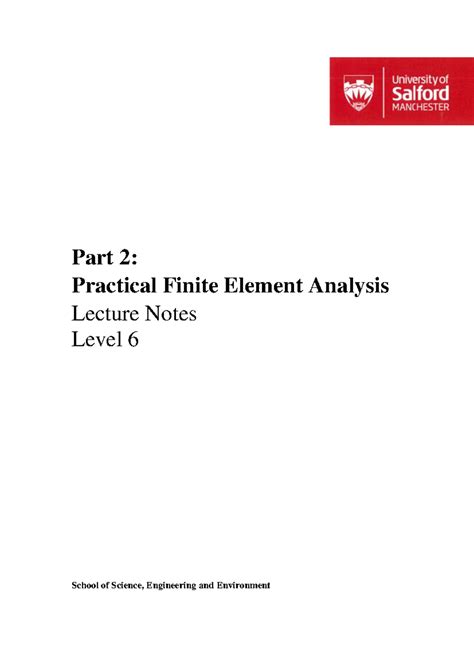 Part 2 Practical Finite Element Analysis Part 2 Practical Finite Element Analysis Lecture