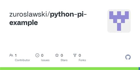 Github Zuroslawskipython Pi Example