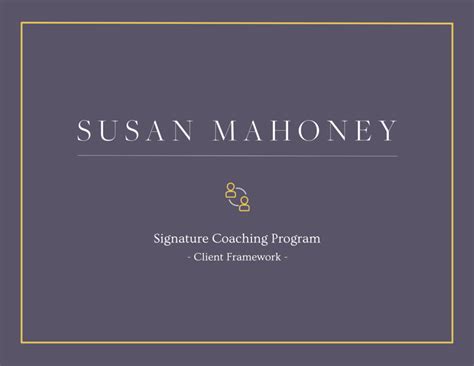 The Client Framework Of The Signature Coaching Program Susan Mahoney
