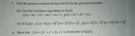 Solved 3 Find The Greatest Common Divisor Gcd For The