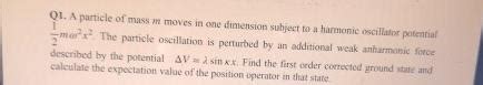 Solved Q A Particle Of Mass M Moves In One Dumension Chegg