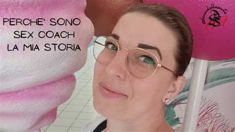 Perché sono Sex Coach la mia storia YouTube