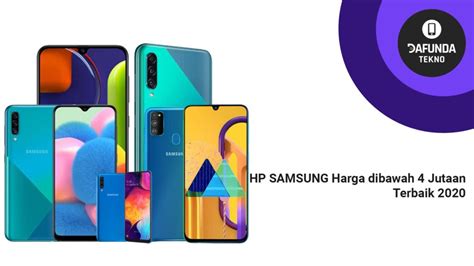 Hp Samsung Harga Dibawah Jutaan Terbaik Dafunda Com