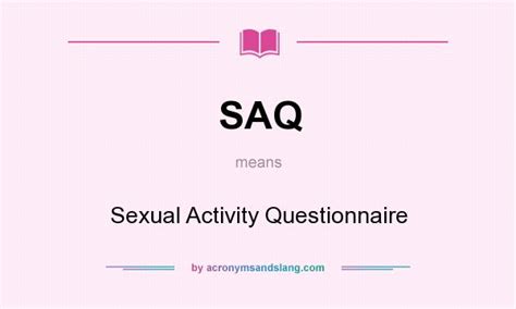SAQ Sexual Activity Questionnaire In Undefined By AcronymsAndSlang Com