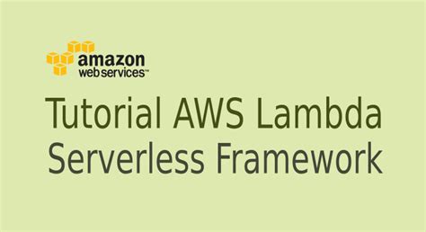 Implementasi Aws Lambda Dengan Serverless Framework