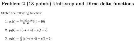 Solved Problem 2 13 Points Unit Step And Dirac Delta