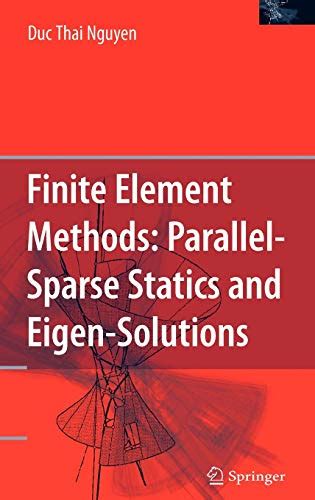 Finite Element Methods Parallel Sparse Statics And Eigen Solutions