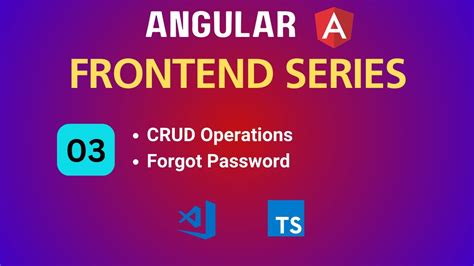 Angular Frontend Series Final Part Crud Operations Forgot