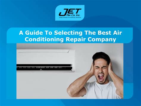 PPT A Guide To Selecting The Best Air Conditioning Repair Company PowerPoint Presentation ID