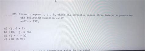 Solved 32 Given Integers I J K Which Xxx Correctly