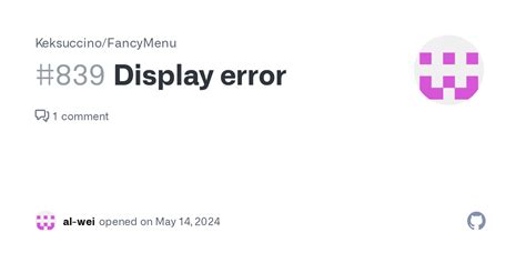 Display Error · Issue 839 · Keksuccinofancymenu · Github