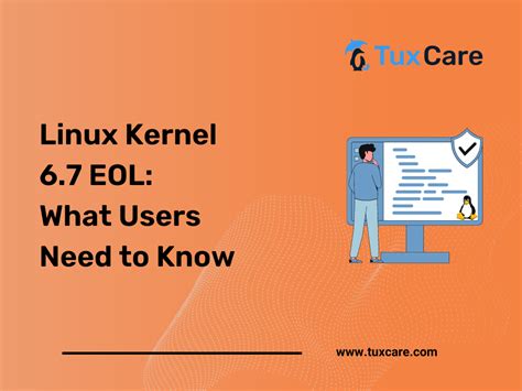 Linux Kernel 67 Eol What Users Need To Know
