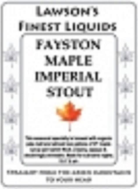Fayston Maple Imperial Stout Oak Aged Lawson S Finest Liquids Untappd