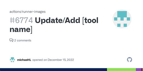Updateadd Tool Name · Issue 6774 · Actionsrunner Images · Github