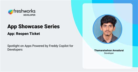 Freshworks App Showcase Series — Reopen Ticket By Tanmay Kapoor Freshworks Developer