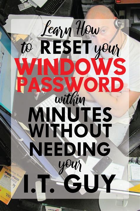 Learn How To Reset Your Windows Password