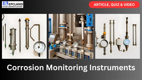 Corrosion Monitoring Instruments A Comprehensive Guide 5 Faqs Video And Quiz Blog Epcland