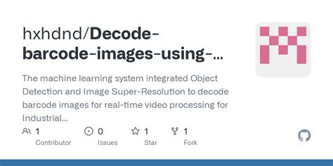 Github Hxhdnd Decode Barcode Images Using Yolov And Real Esrgan The Machine Learning System