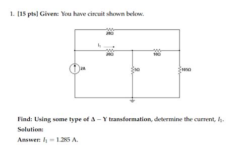 solved 1 [15 pts] given you have circuit shown below