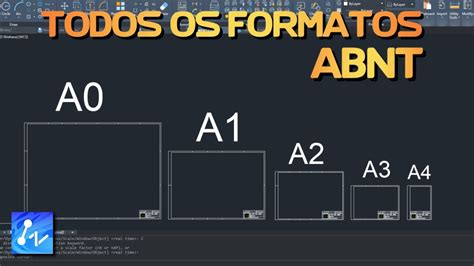 06 Como Criar Todos Os Formatos Das Pranchas De A0 A A4 Seguindo Normas Abnt Youtube