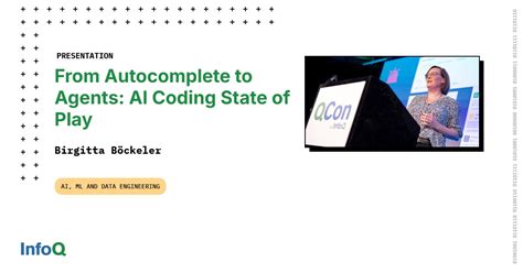 From Autocomplete To Agents Ai Coding State Of Play Infoq