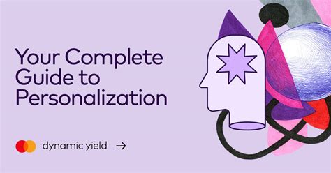Personalization A Complete Guide By Dynamic Yield