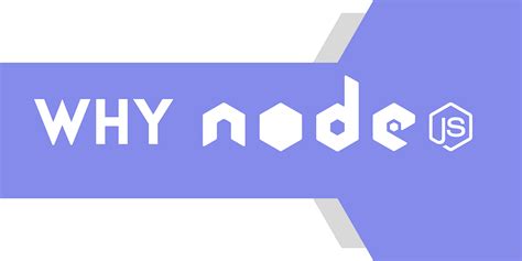 Why Choose Nodejs For Your Next Web Application Development Project By Sefali Warner