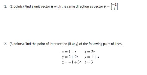 Solved 1 2 Points Find A Unit Vector U With The Same Chegg Com