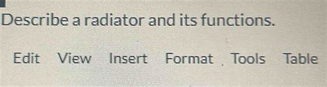 solved describe a radiator and its functions edit view insert format