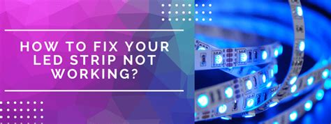 How To Fix Your Rgb Led Strip Lights Not Working Led Controller Manufacturer Supplier