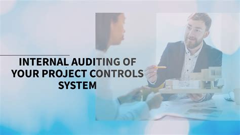 Internal Auditing Of Your Project Controls System