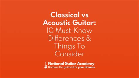 Classical Vs Acoustic Guitar 10 Must Know Differences And Things To Consider