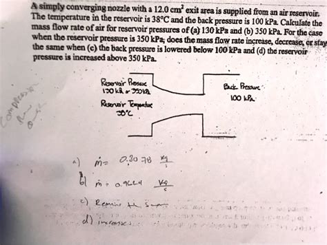 Solved A Simply Converging Nozzle With A 12 0 Cm Exit Area Is Supplied From An Air Reservoir
