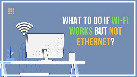 What To Do If Wi Fi Works But Not Ethernet Youtube