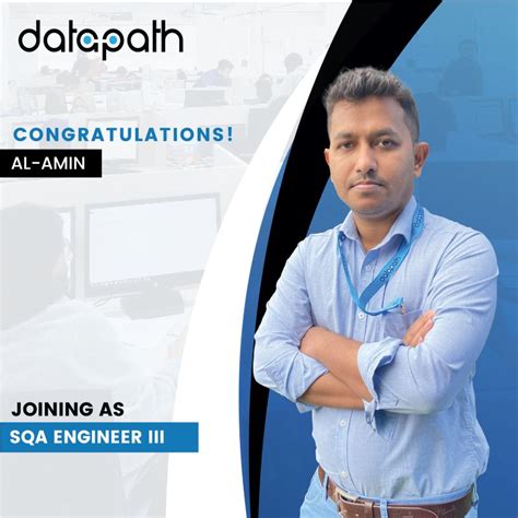 Datapath Ltd On Linkedin Al Amin Has Joined Our Software Development Team As A Sqa Engineer Iii…