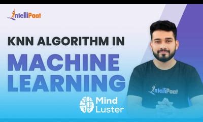 Learn KNN Algorithm In Machine Learning K Nearest Neighbor Scikit Learn