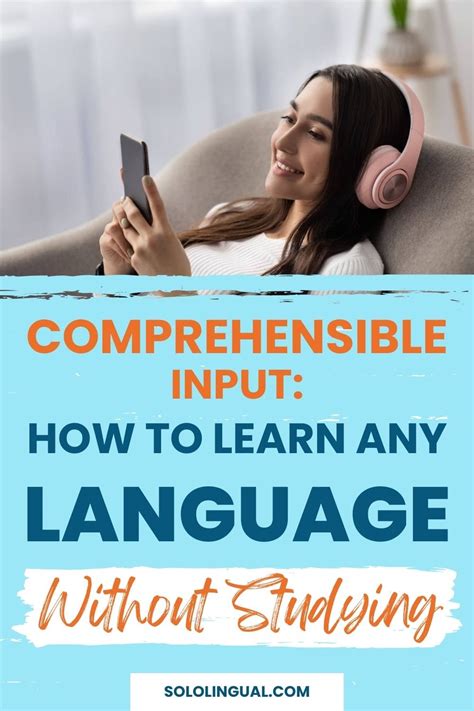 Comprehensible Input How To Learn Any Language Without Studying