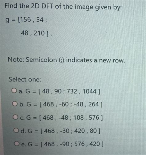 Solved Find The D DFT Of The Image Given By G Chegg