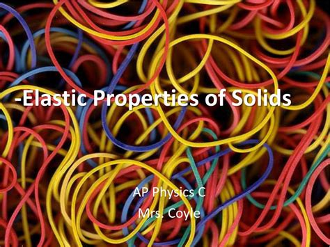PPT Elastic Properties Of Solids PowerPoint Presentation Free Download ID 664929